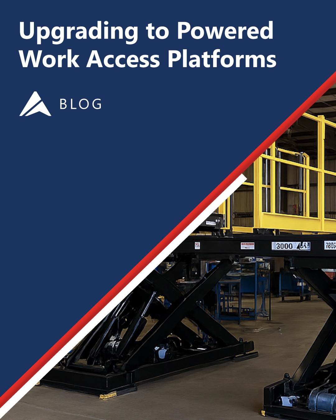 Upgrading to Powered Work Access Platforms | Autoquip
