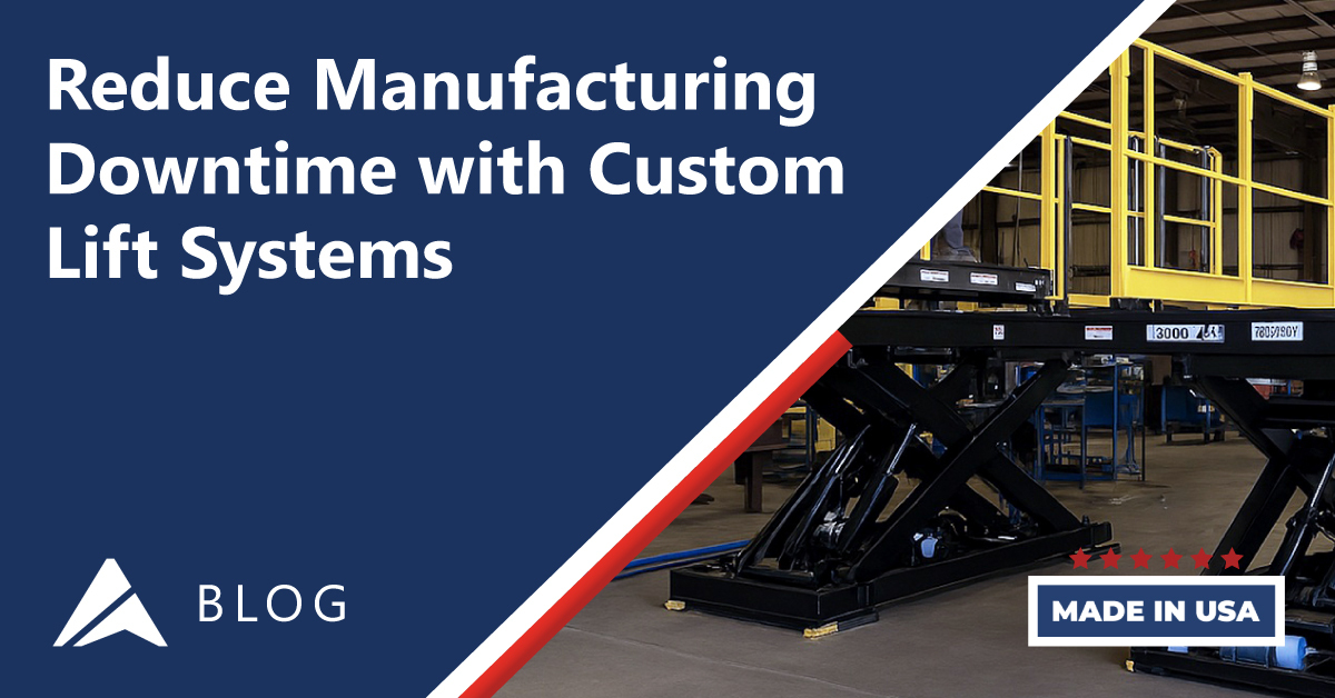 Reduce Manufacturing Downtime with Custom Lift Systems | Autoquip
